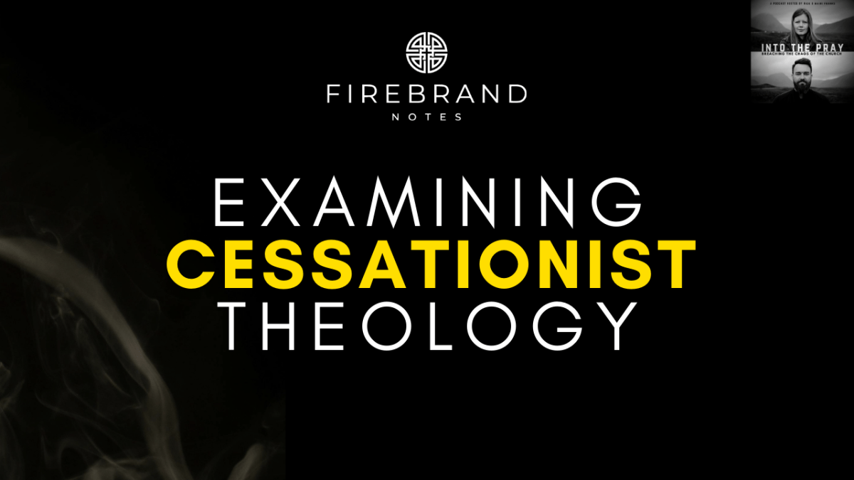 Examining Cessationist Theology