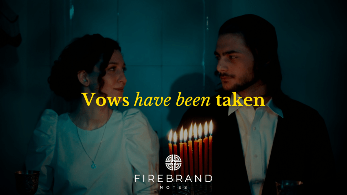 Vows Have Been Taken